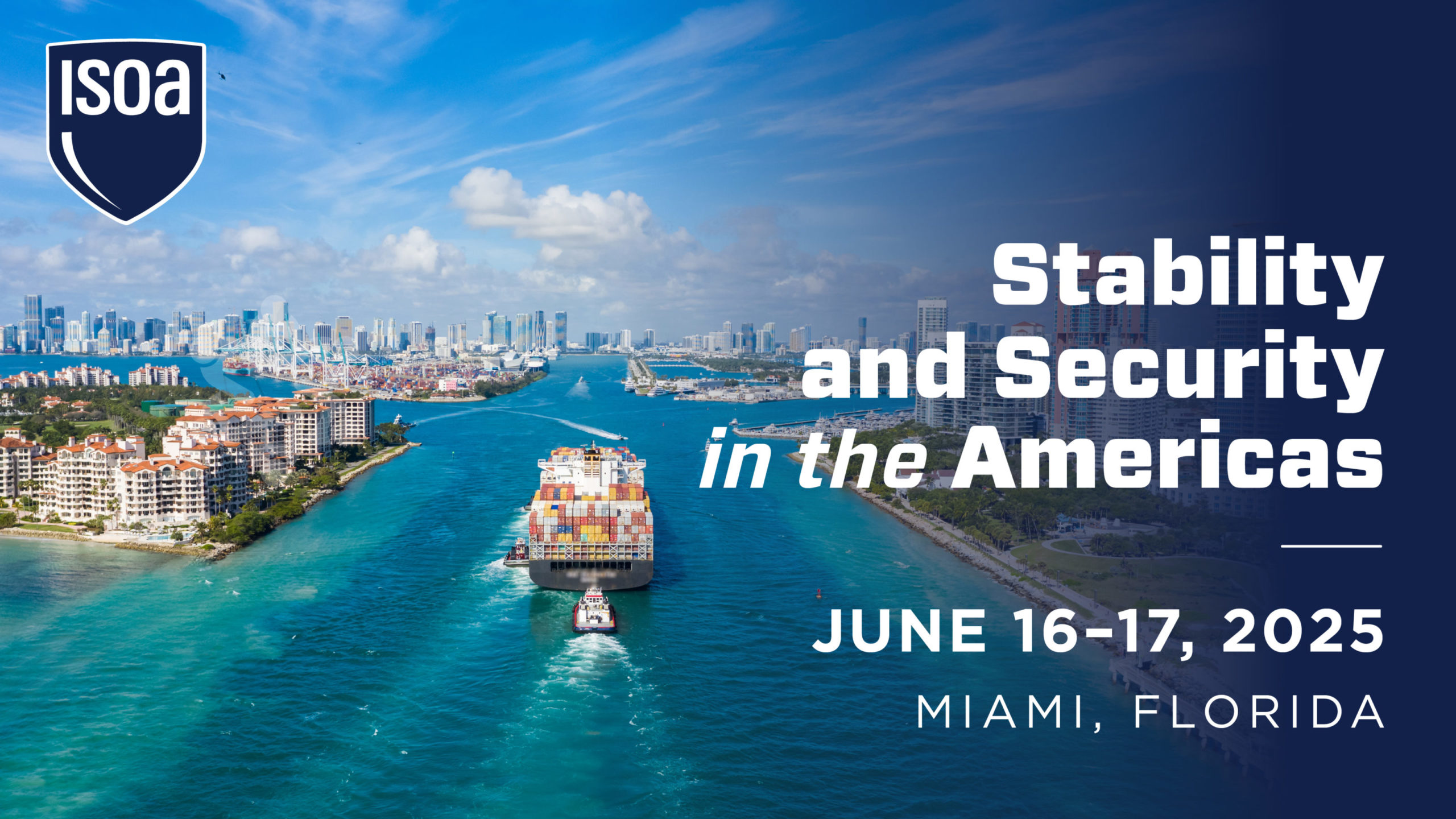 2025 Stability and Security in the Americas Conference Survey Thank You | ISOA Events